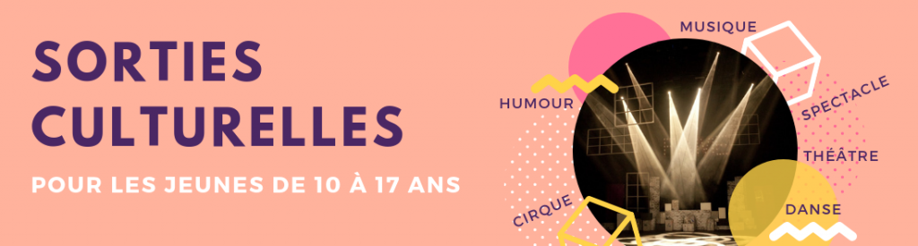 Sorties culturelles des jeunes – Ville de Hoenheim